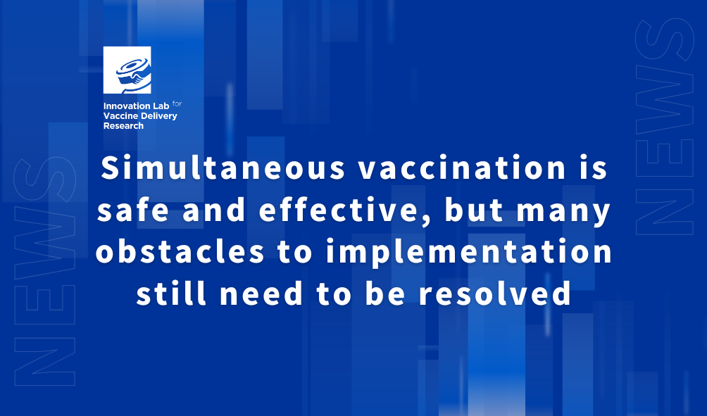 Simultaneous vaccination is safe and effective, but many obstacles to ...