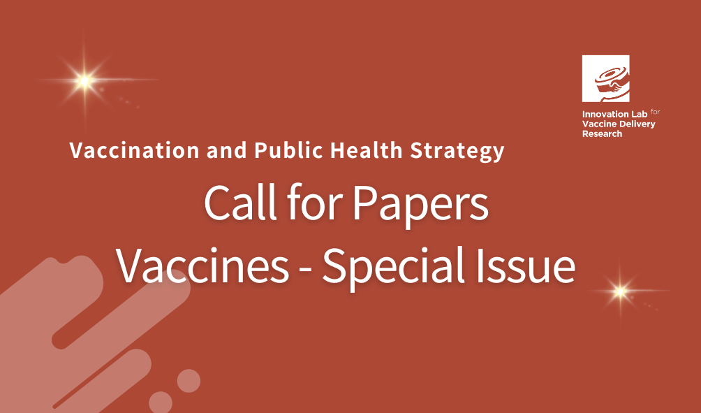 Call for Papers: Vaccines - Special Issue "Vaccination and Public ...